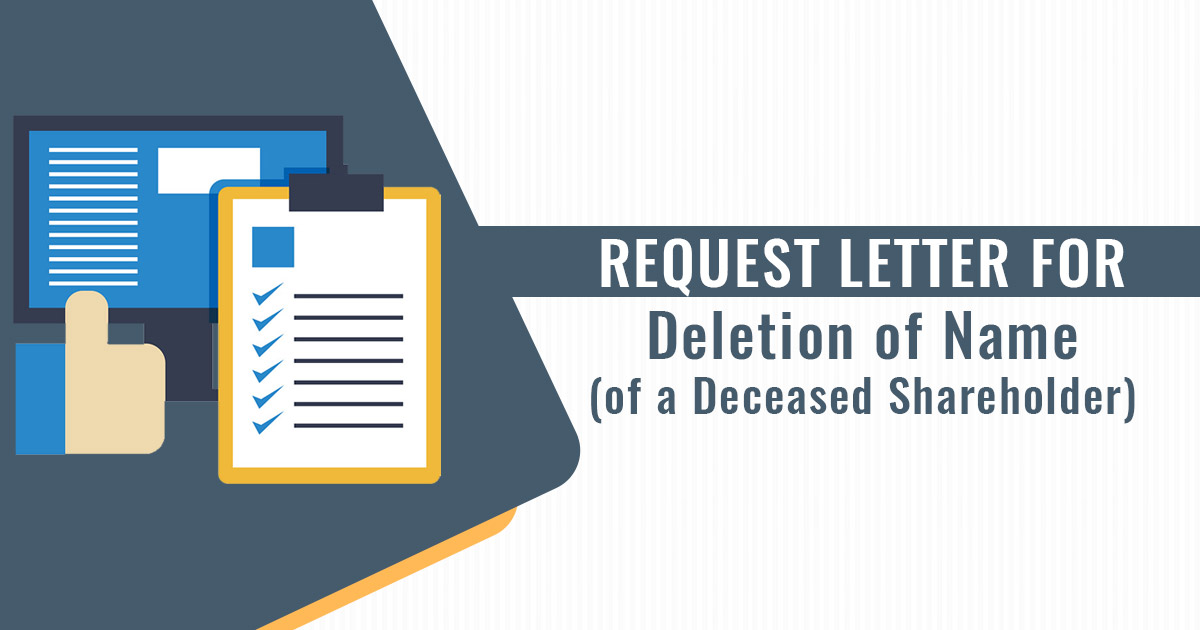 Request Letter for Deletion of Name (of a Deceased Shareholder)